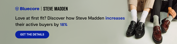 How Shoppers Find Love at First Fit with Steve Madden - Bluecore