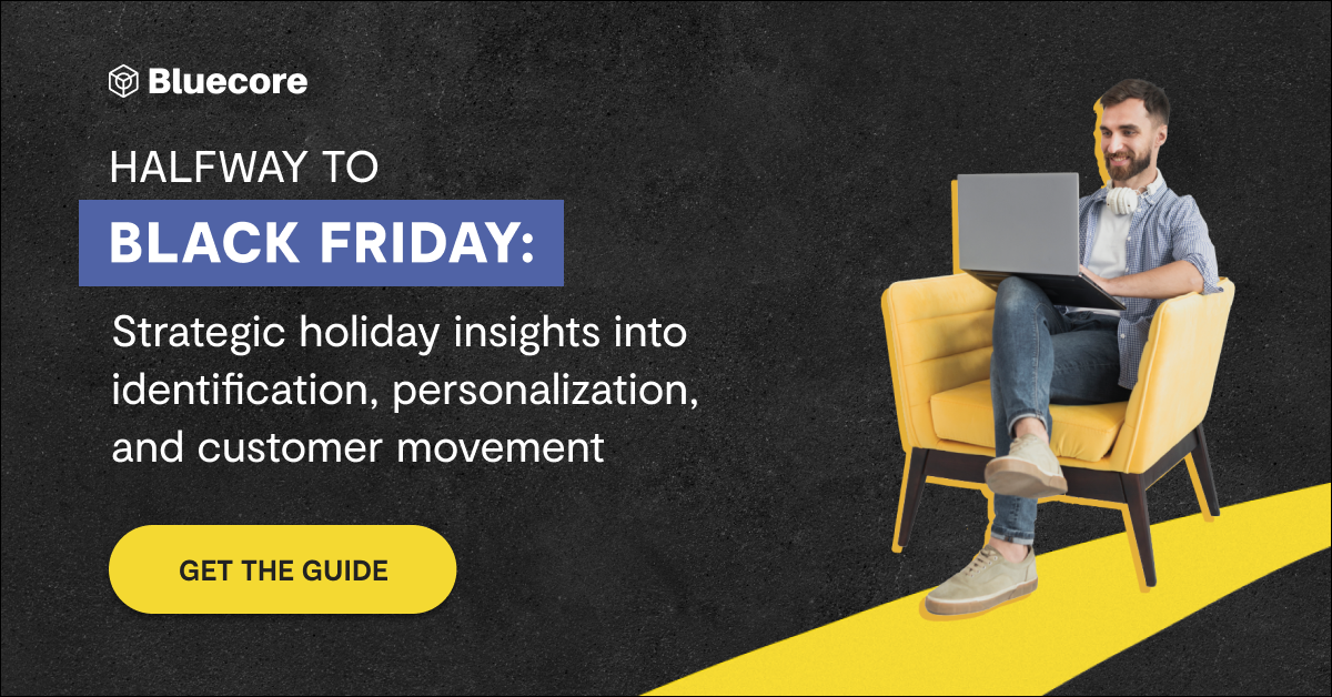 Halfway to Black Friday - Bluecore