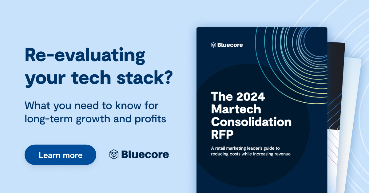 The 2024 Martech Consolidation RFP - Bluecore