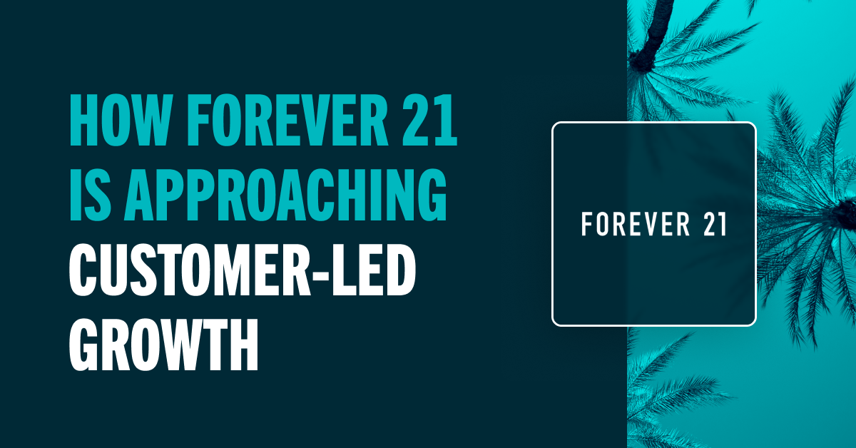 How Forever 21 is approaching customer-led growth - Bluecore