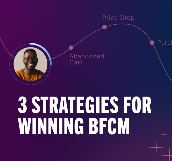 3 Proven Strategies for Winning BFCM - Bluecore