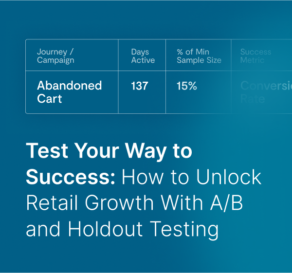 How Retailers Can Unlock Growth with Testing - Bluecore