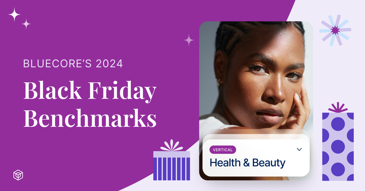 Bluecore's 2024 Black Friday Benchmarks - Bluecore
