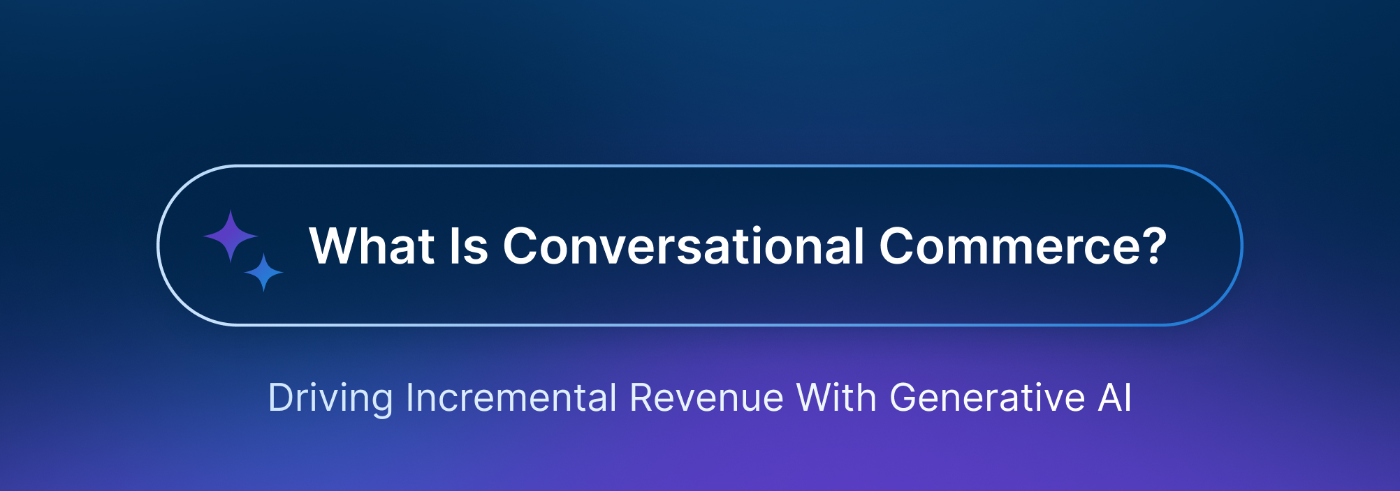 What Is Conversational Commerce? - Bluecore